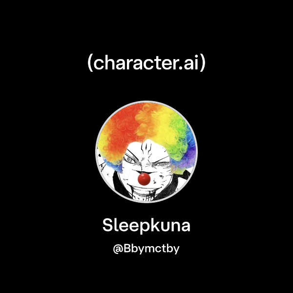 Chat with Sleepkuna | character.ai | Personalized AI for every moment ...