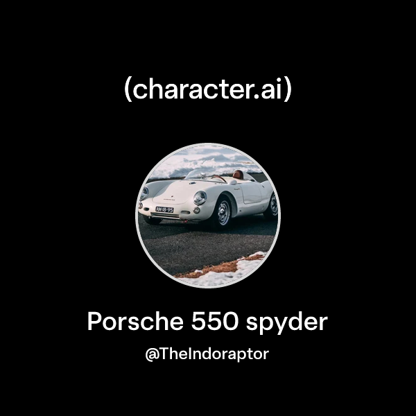 Chat with Porsche 550 spyder | character.ai | AI Chat, Reimagined–Your ...