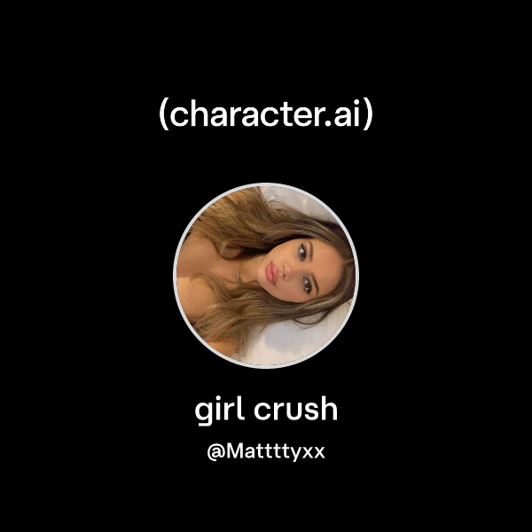 Chat with girl crush | character.ai | AI Chat, Reimagined–Your Words ...