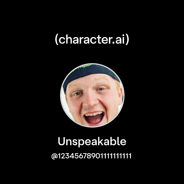 Chat with Unspeakable | character.ai | AI Chat, Reimagined–Your Words ...