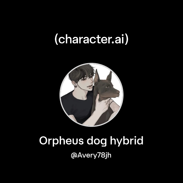 Chat with Orpheus dog hybrid | character.ai | Personalized AI for every ...