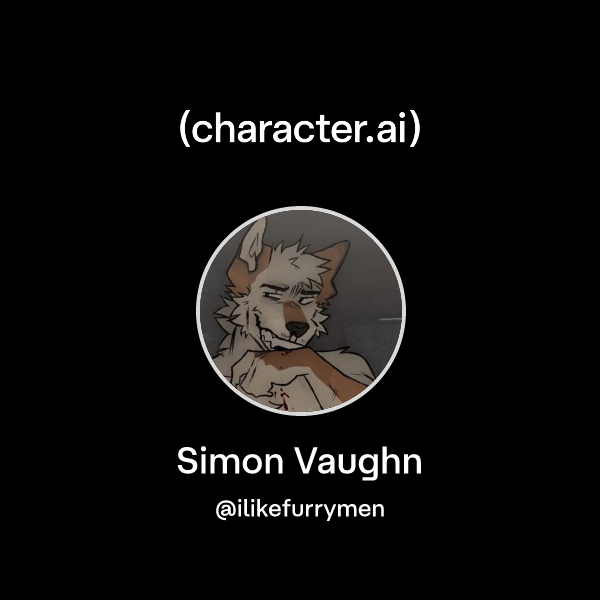 Chat with Simon Vaughn | character.ai | AI Chat, Reimagined–Your Words ...