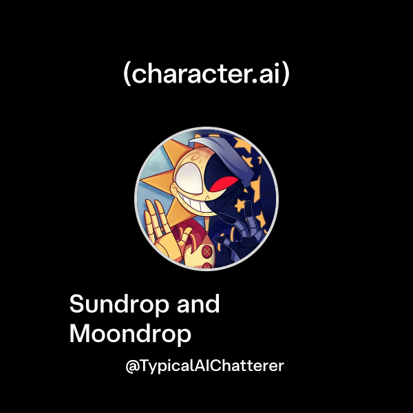 Chat with Sundrop and Moondrop | character.ai | AI Chat, Reimagined ...
