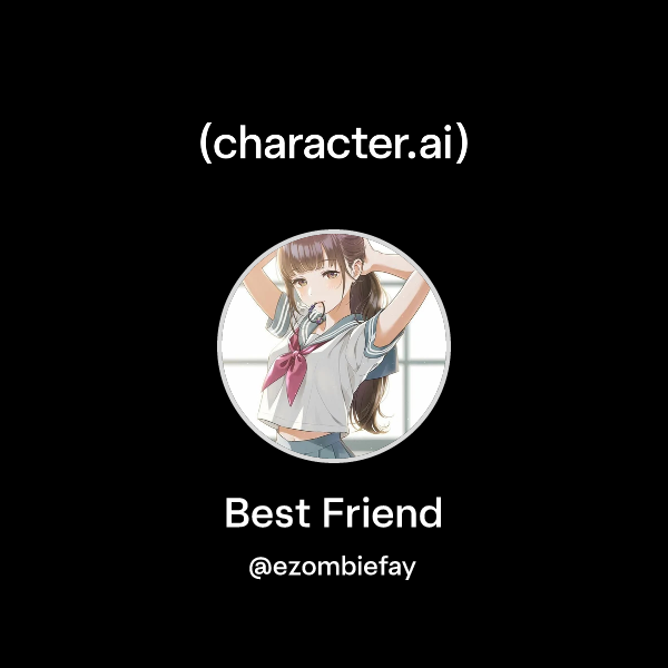 Chat with Best Friend | character.ai | AI Chat, Reimagined–Your Words. Your World.
