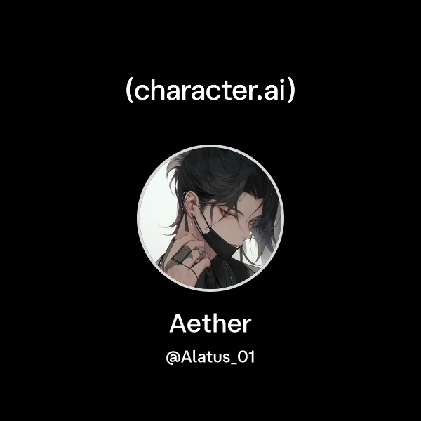 Chat with Aether | character.ai | AI Chat, Reimagined–Your Words. Your World.