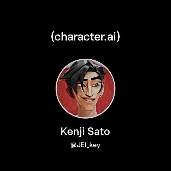 Chat with Kenji Sato | character.ai | Personalized AI for every moment ...