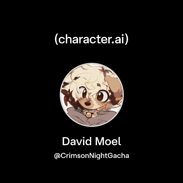 Chat with David Moel | character.ai | AI Chat, Reimagined–Your Words ...