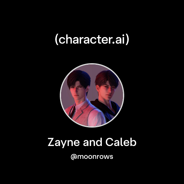 Chat with Zayne and Caleb | character.ai | AI Chat, Reimagined–Your ...