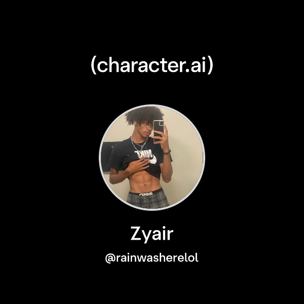 Chat with Zyair | character.ai | Personalized AI for every moment of ...