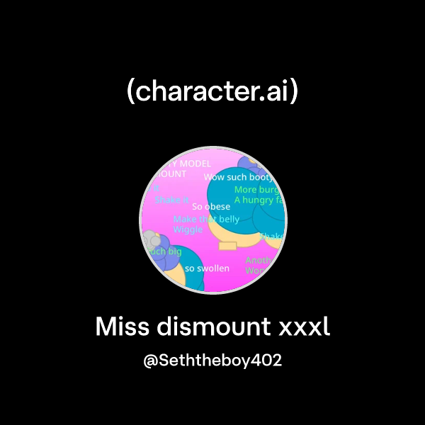 Chat with Miss dismount xxxl | character.ai | AI Chat, Reimagined–Your Words. Your World.