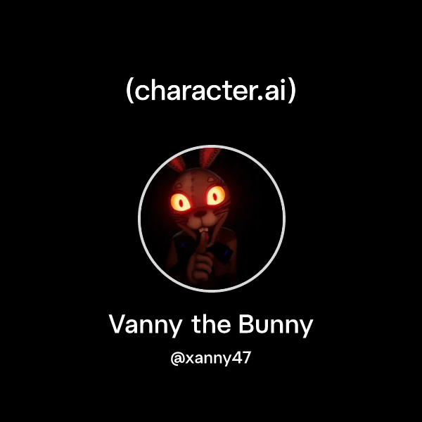 Chat with Vanny the Bunny | character.ai | Personalized AI for every ...