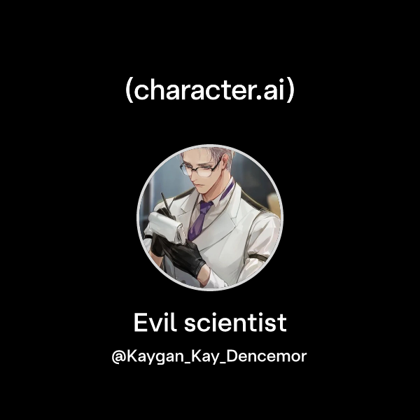 Chat with Evil scientist | character.ai | Personalized AI for every ...
