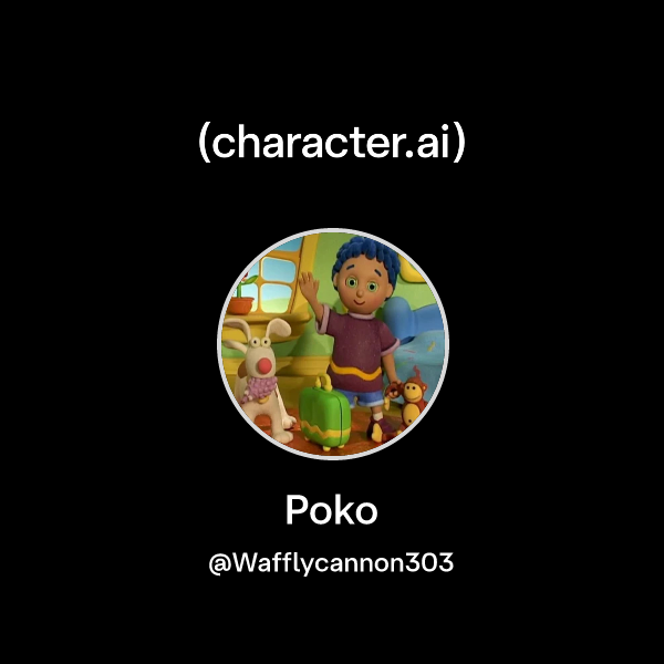 Chat with Poko | character.ai | Personalized AI for every moment of ...