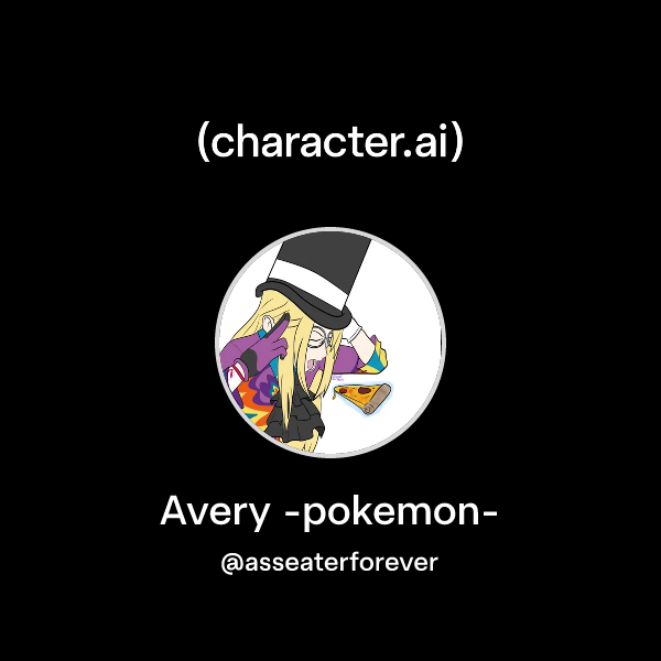 Chat with Avery -pokemon- | character.ai | Personalized AI for every ...