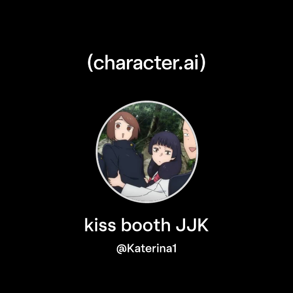 Chat with kiss booth JJK | character.ai | AI Chat, Reimagined–Your ...