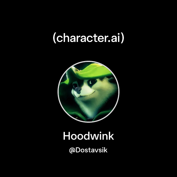 Chat with Hoodwink | character.ai | Personalized AI for every moment of ...