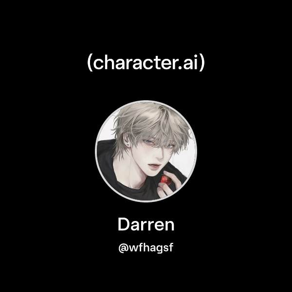 Chat with Darren | character.ai | Personalized AI for every moment of ...