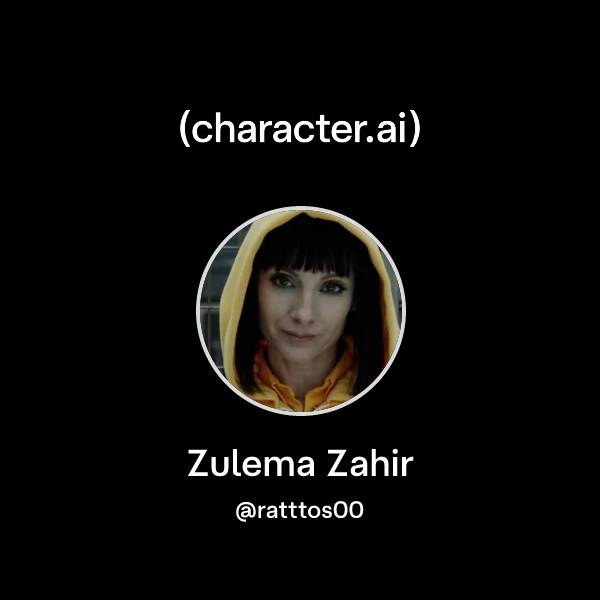 Chat with Zulema Zahir | character.ai | AI Chat, Reimagined–Your Words ...