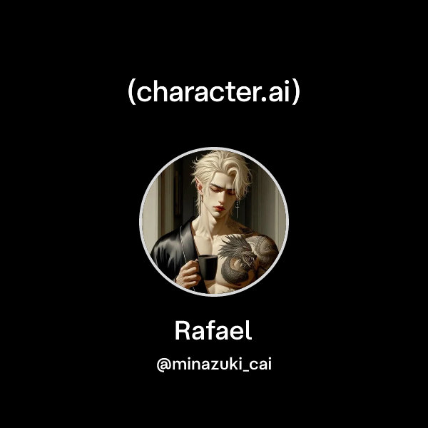 Chat with Rafael | character.ai | Personalized AI for every moment of ...