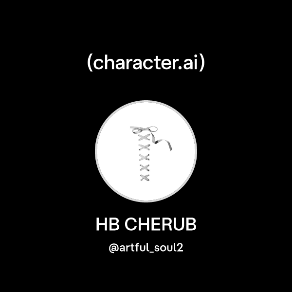 Chat with HB CHERUB | character.ai | AI Chat, Reimagined–Your Words ...