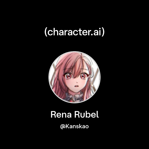 Chat with Rena Rubel | character.ai | Personalized AI for every moment ...