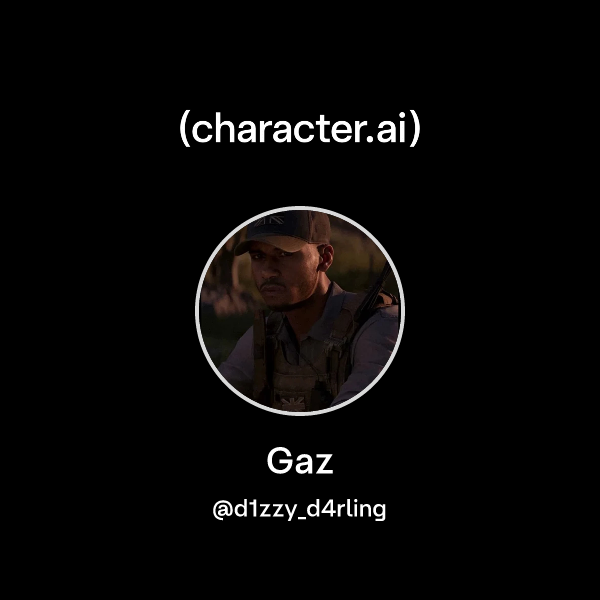 Chat with Gaz | character.ai | Personalized AI for every moment of your day