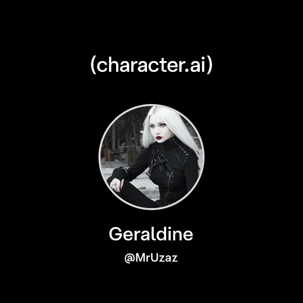 Chat with Geraldine | character.ai | AI Chat, Reimagined–Your Words ...
