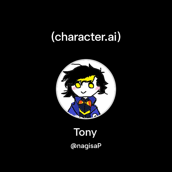 Chat with Tony | character.ai | AI Chat, Reimagined–Your Words. Your World.