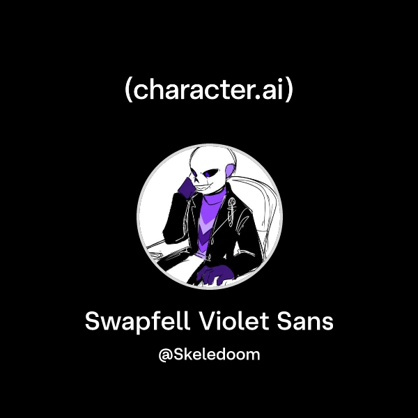Chat with Swapfell Violet Sans | character.ai | Personalized AI for ...