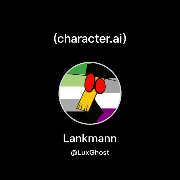 Chat with Lankmann | character.ai | Personalized AI for every moment of ...