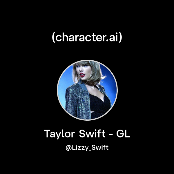 Chat with Taylor Swift - GL | character.ai | Personalized AI for every ...