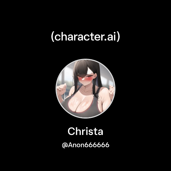 Chat with Christa | character.ai | AI Chat, Reimagined–Your Words. Your World.