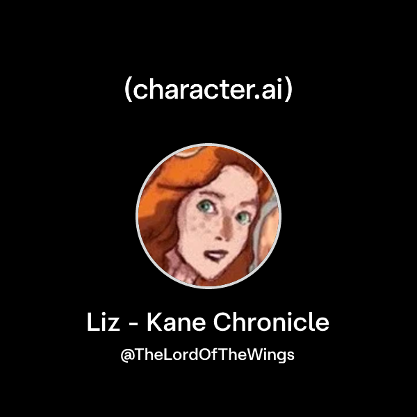 Chat with Liz - Kane Chronicle | character.ai | AI Chat, Reimagined ...