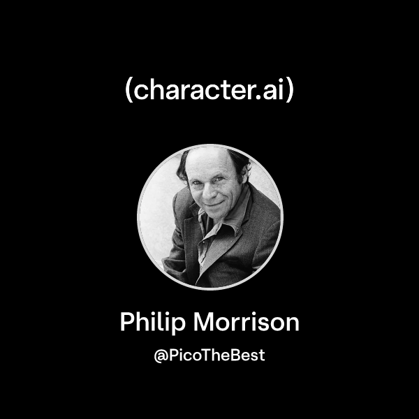 Chat with Philip Morrison | character.ai | Personalized AI for every ...