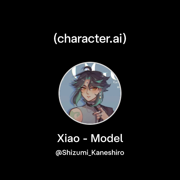 Chat with Xiao - Model | character.ai | Personalized AI for every ...