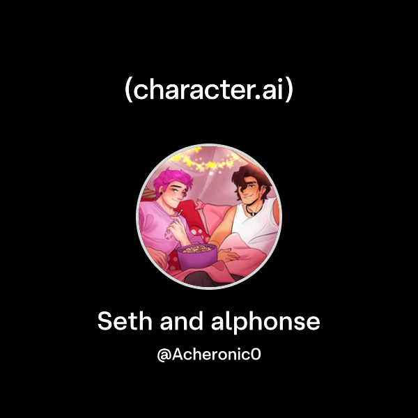 Chat with Seth and alphonse | character.ai | AI Chat, Reimagined–Your ...