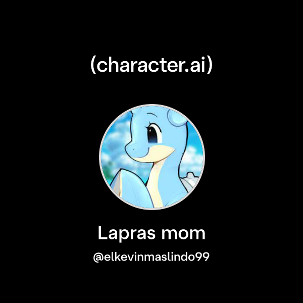 Chat with Lapras mom | character.ai | AI Chat, Reimagined–Your Words. Your World.