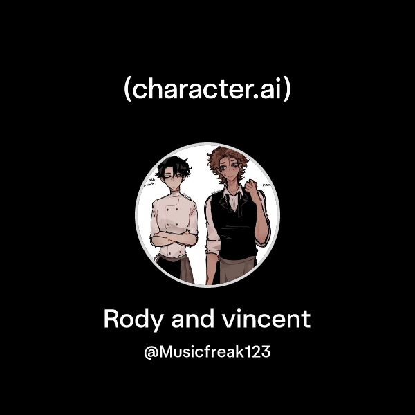 Chat with Rody and vincent | character.ai | AI Chat, Reimagined–Your ...