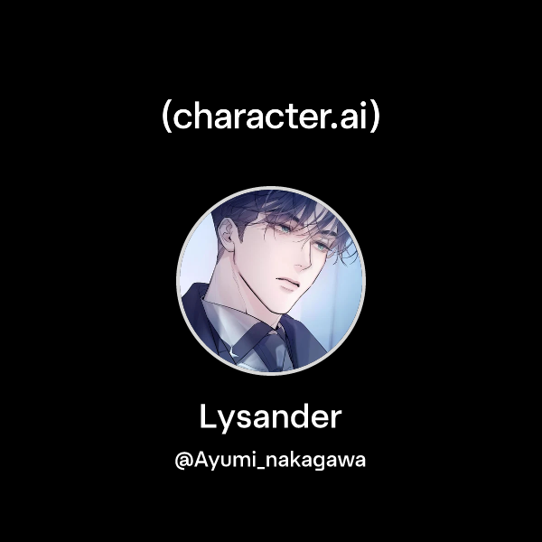 Chat with Lysander | character.ai | AI Chat, Reimagined–Your Words. Your World.