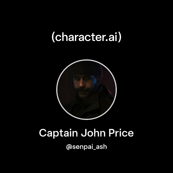 Chat with Captain John Price | character.ai | Personalized AI for every ...
