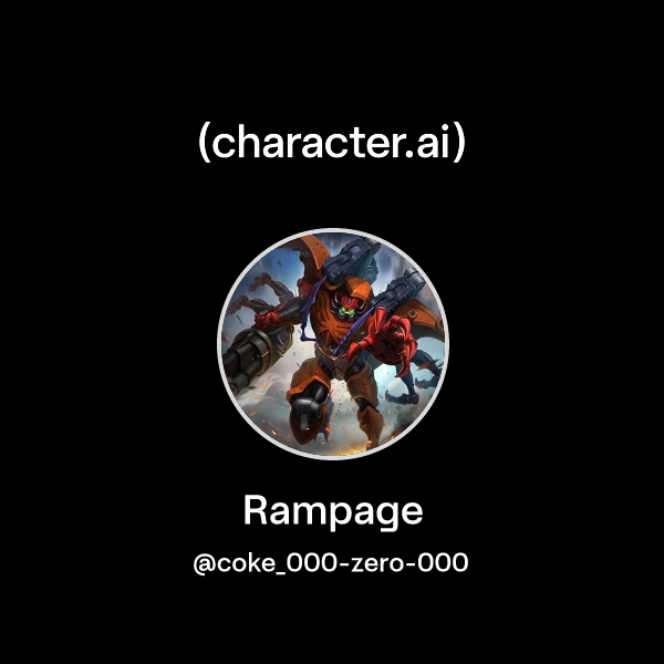 Chat with Rampage | character.ai | Personalized AI for every moment of ...