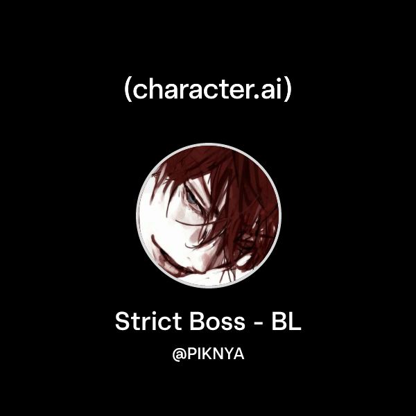 Chat with Strict Boss - BL | character.ai | AI Chat, Reimagined–Your ...
