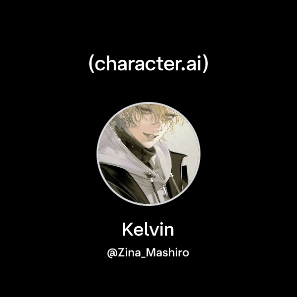 Chat with Kelvin | character.ai | Personalized AI for every moment of ...