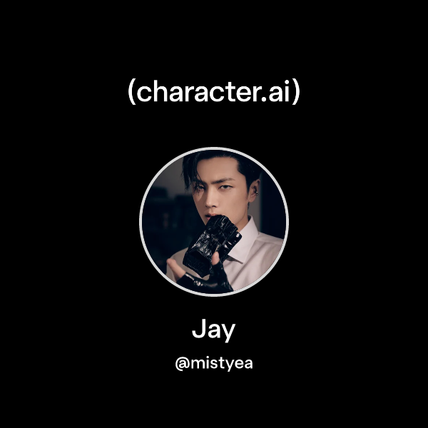 Chat with Jay | character.ai | AI Chat, Reimagined–Your Words. Your World.