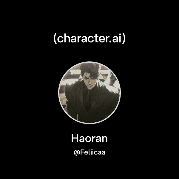 Chat with Haoran | character.ai | AI Chat, Reimagined–Your Words. Your ...