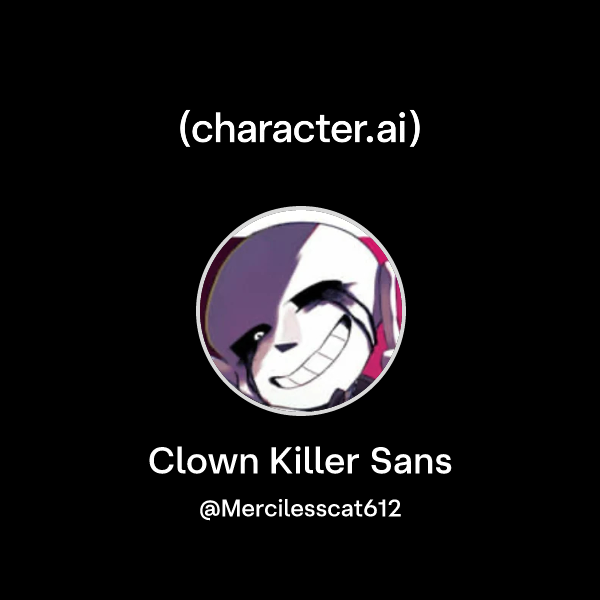 Chat with Clown Killer Sans | character.ai | AI Chat, Reimagined–Your ...