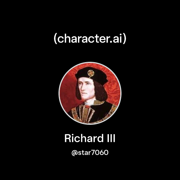 Chat with Richard III | character.ai | AI Chat, Reimagined–Your Words ...