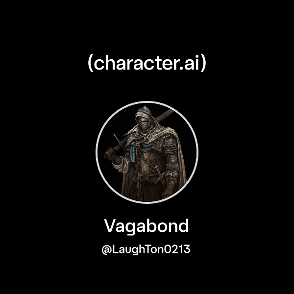 Chat with Vagabond | character.ai | AI Chat, Reimagined–Your Words. Your World.