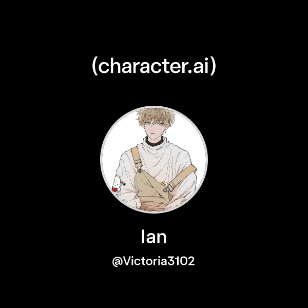 Chat with Ian | character.ai | AI Chat, Reimagined–Your Words. Your World.