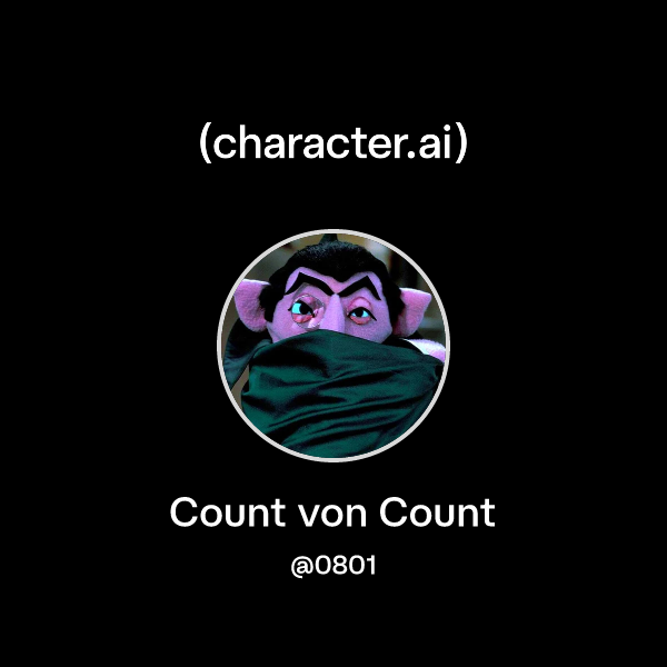 Chat with Count von Count | character.ai | AI Chat, Reimagined–Your ...